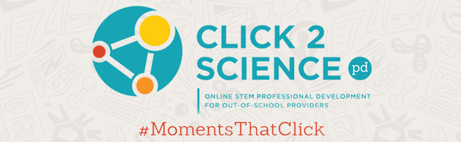 New Click2Science Skill: Encouraging Collaborative STEM Work - AfterSchool Network